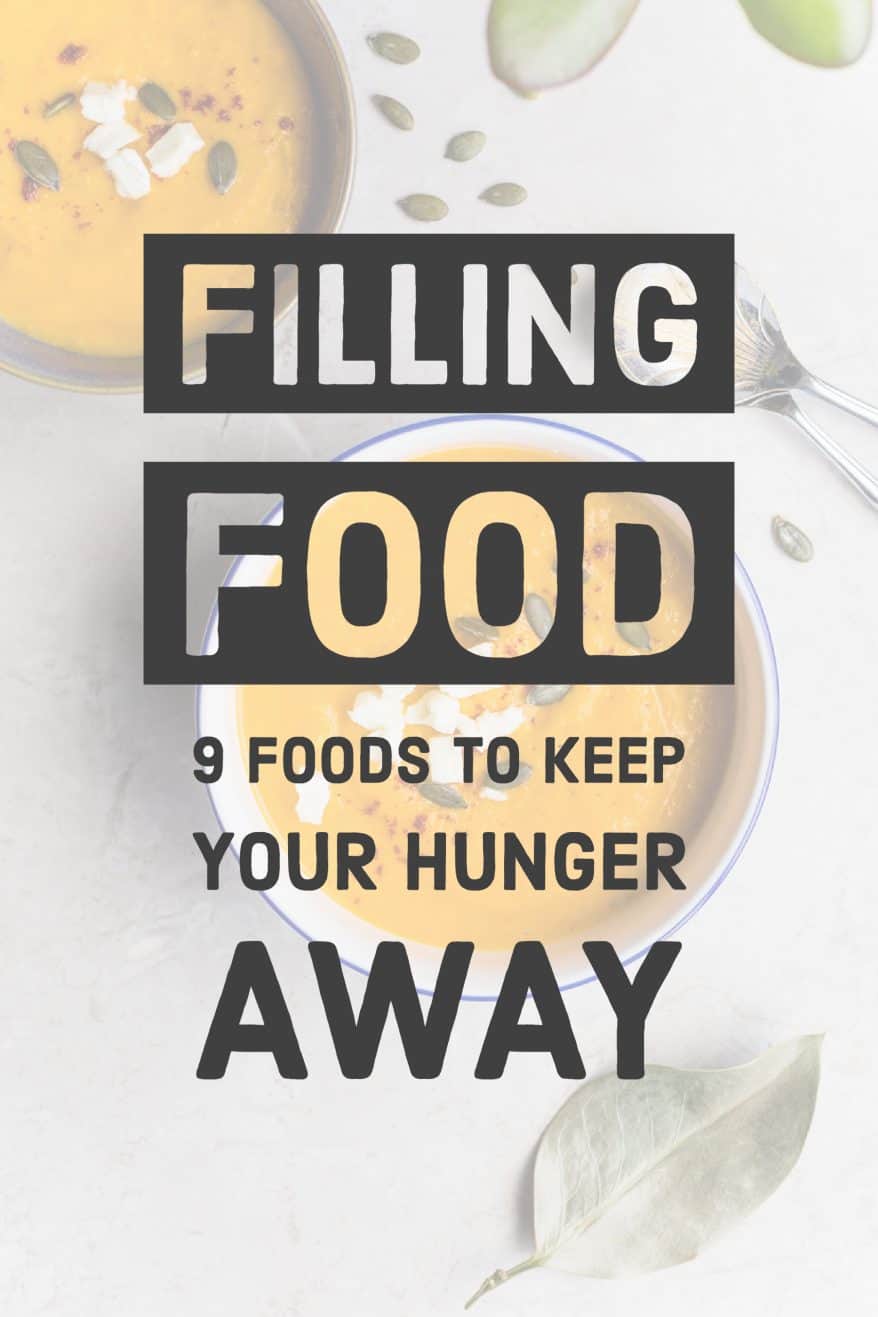 Filling Food – 9 foods to keep your hunger away - Smart Nutrition with ...